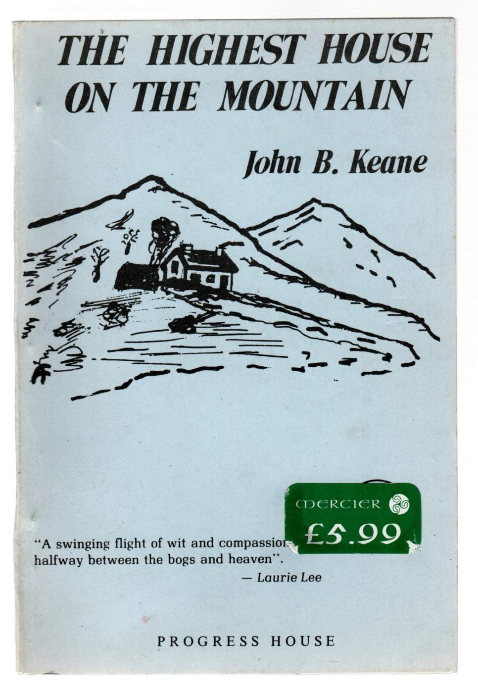 The Highest House on the Mountain by John Brendan Keane | Goodreads