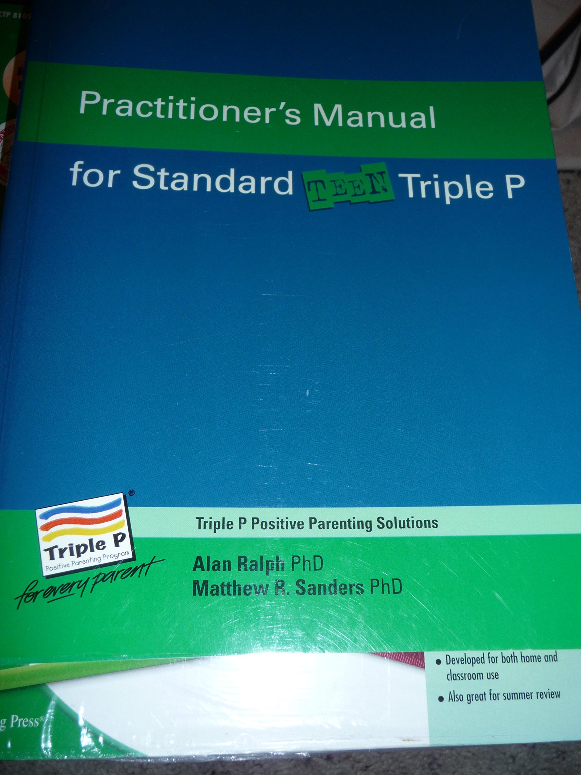 Practitioner's Manual for Standard Teen Triple P by Alan Ralph PhD ...