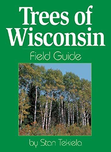Trees of Wisconsin Field Guide (Tree Identification Guides) by Stan ...