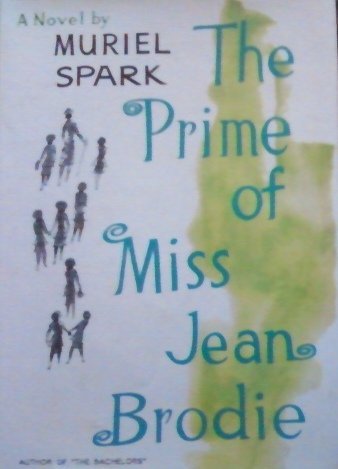 Prime of Miss Jean Brodie by Muriel Spark by Muriel Spark | Goodreads