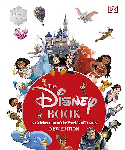 The Disney Book New Edition: A Celebration of the World of Disney ...
