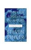 The Better Angels of Our Nature: The Decline of Violence In History And ...