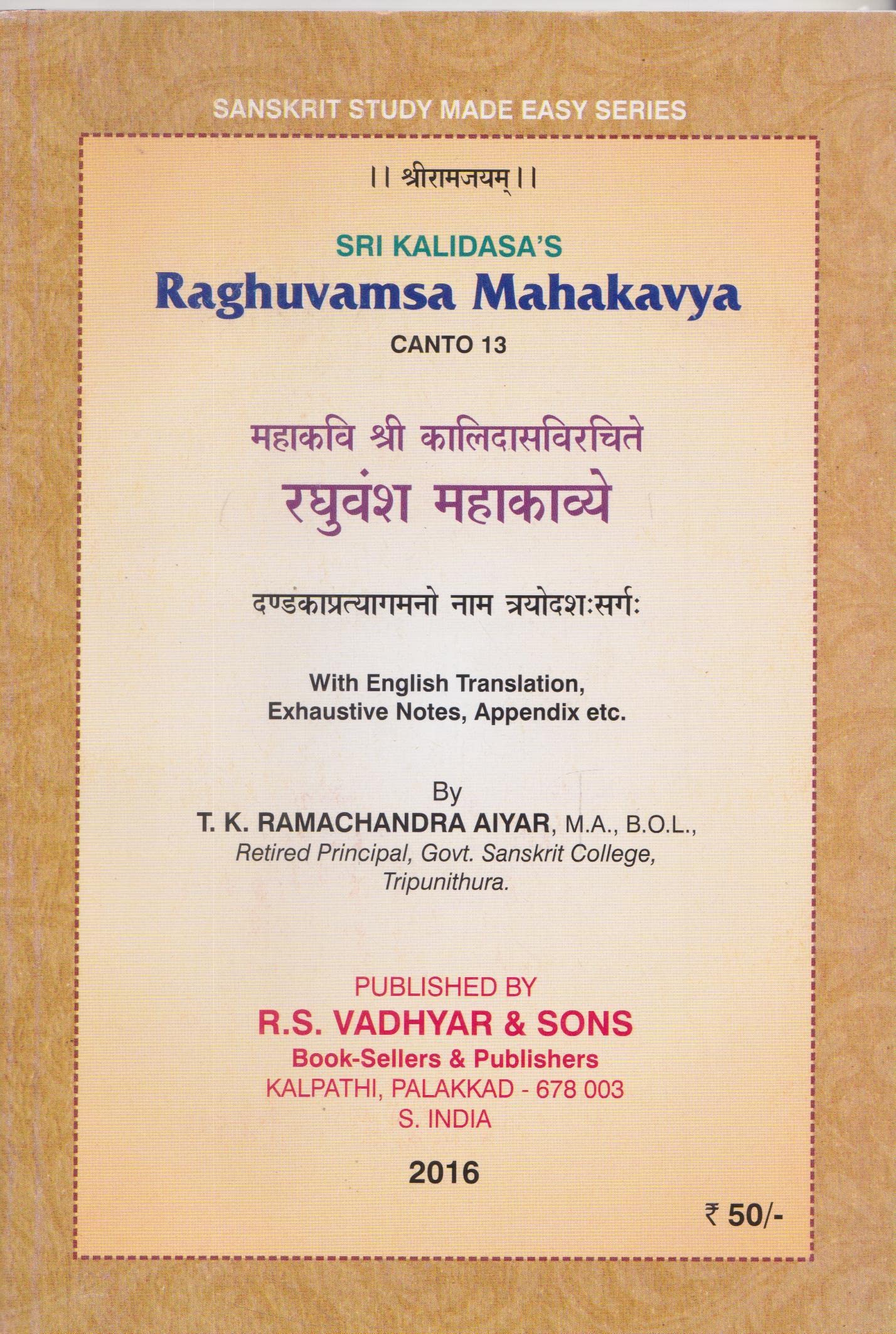 Raghuvamsa Mahakavya of Kalidasa Canto-13 by T.K. Ramachandra Aiyar | Goodreads