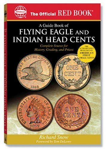 The Official Red Book: a Guide Book of Indian And Flying Eagle Cents ...