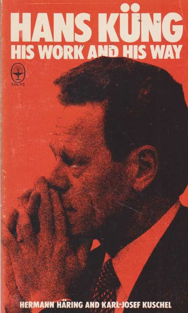 Hans Küng: His work and his way by Hans Küng | Goodreads