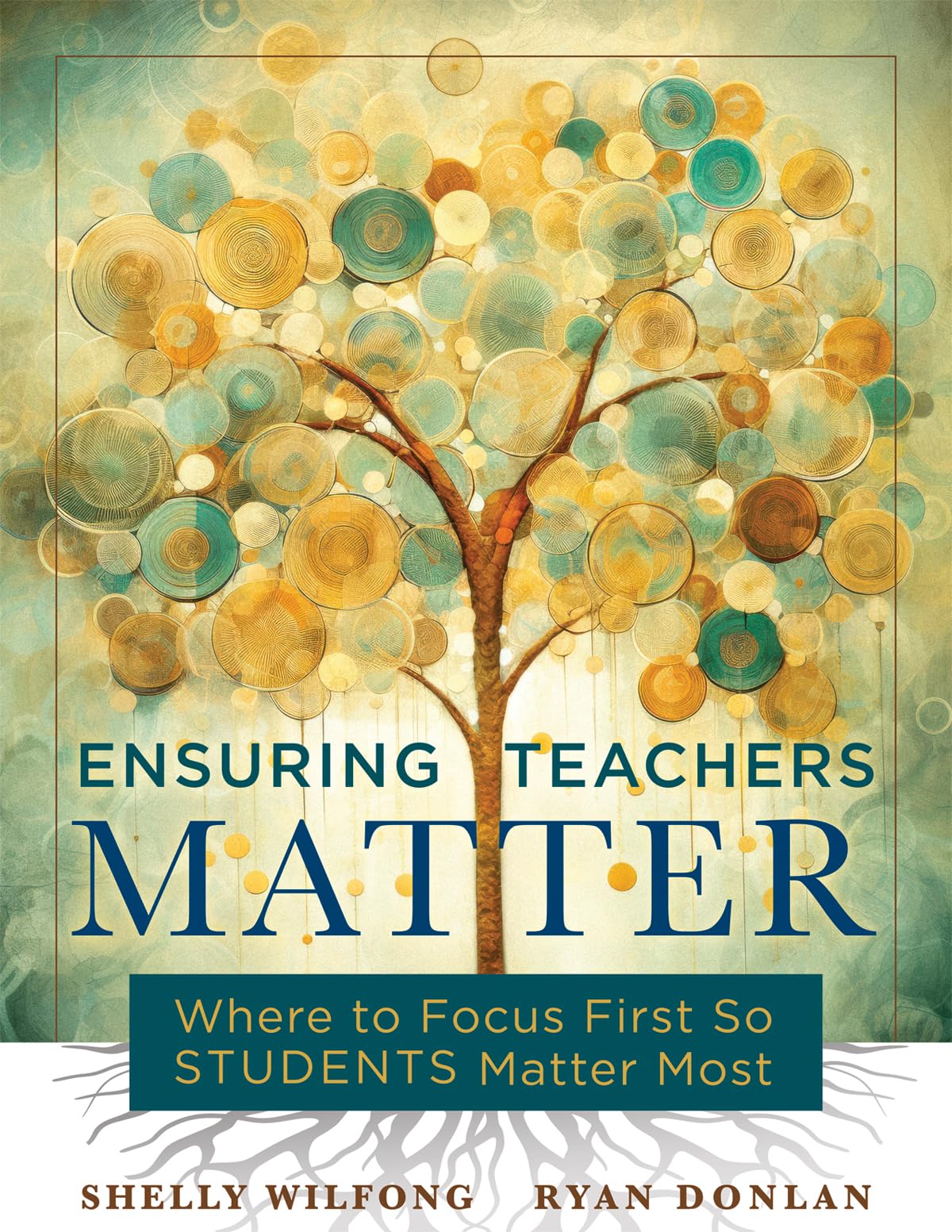 Ensuring Teachers Matter: Where to Focus First So Students Matter Most ...