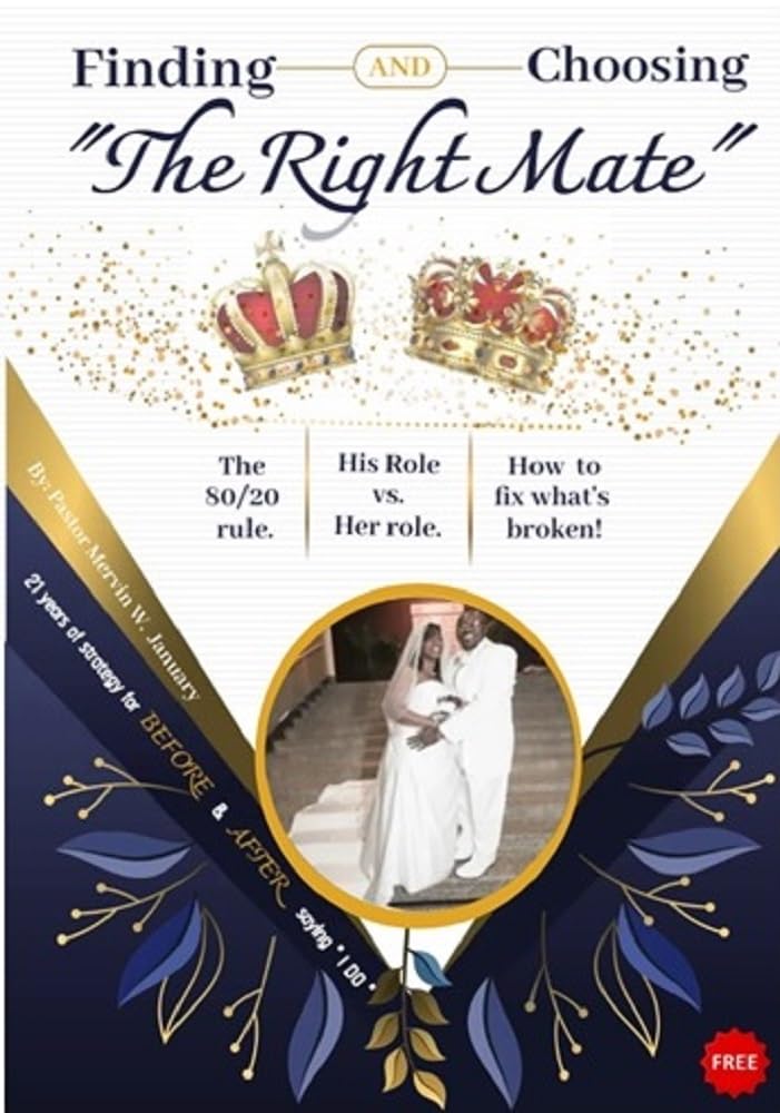 Finding and Choosing the Right Mate!: Before and After saying "I DO" by ...