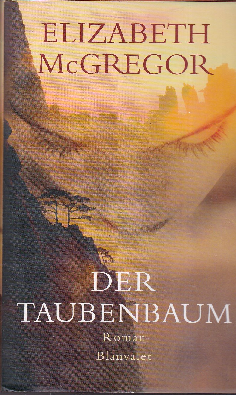 Der Taubenbaum by Elizabeth McGregor | Goodreads