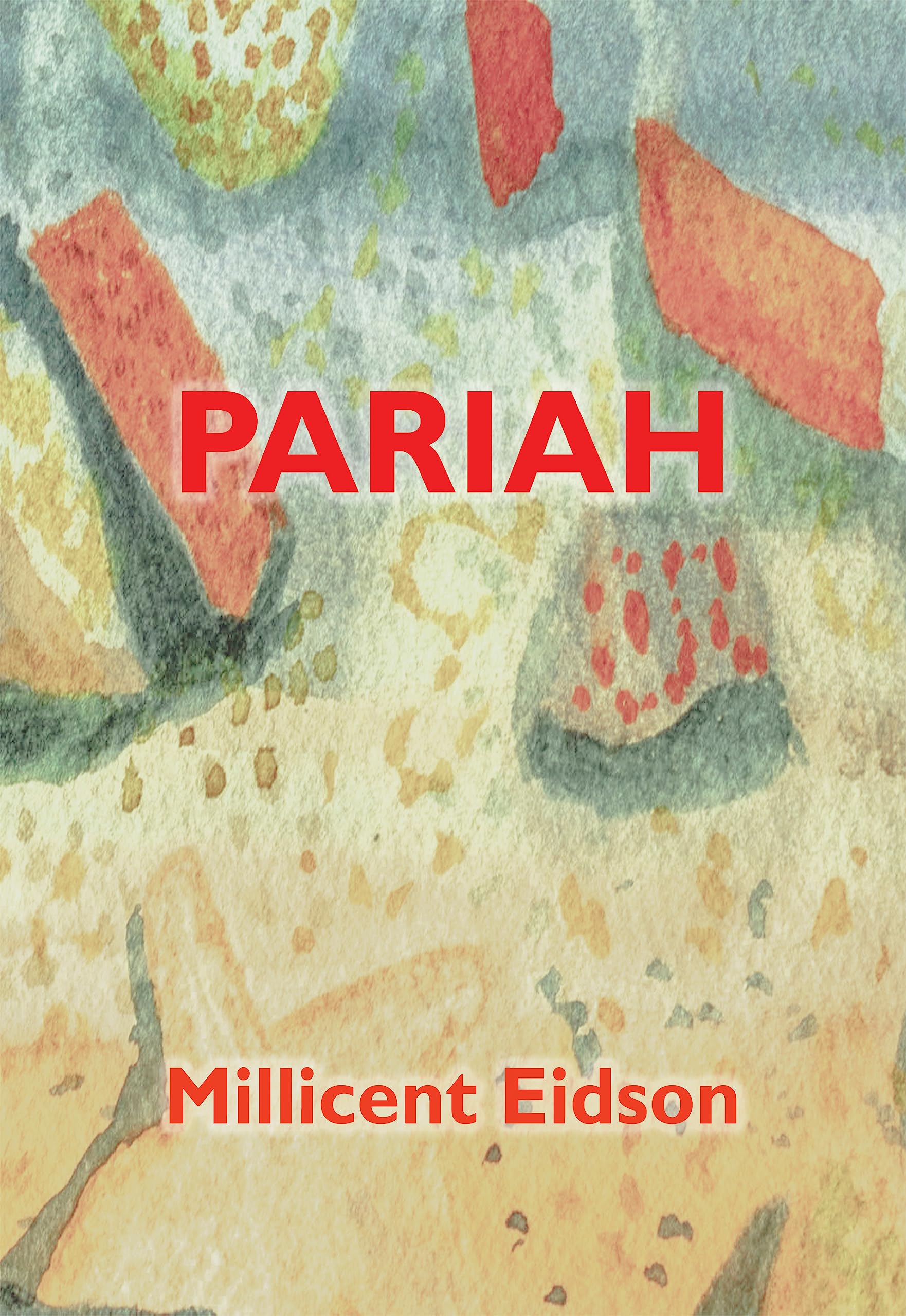 Pariah by Millicent Eidson | Goodreads