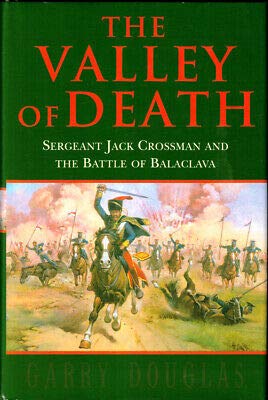 Garry Douglas 1st edit/1 print Valley of Death Sergeant Jack Crossman ...