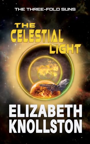 The Celestial Light by Elizabeth Knollston | Goodreads