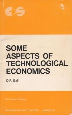 TECHNOLOGICAL ECONOMICS, by BALL | Goodreads