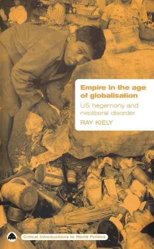 Empire in the Age of Globalisation: US Hegemony and Neo-Liberal ...