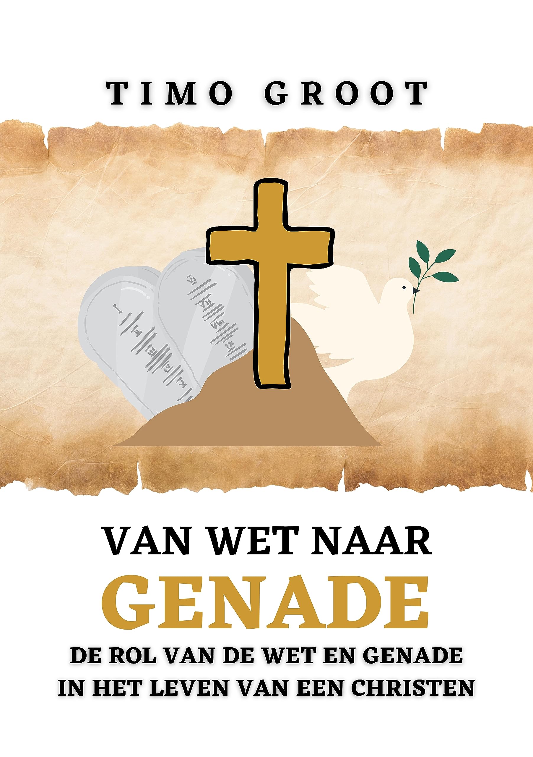 Van wet naar genade: De rol van de wet en genade in het leven van een ...