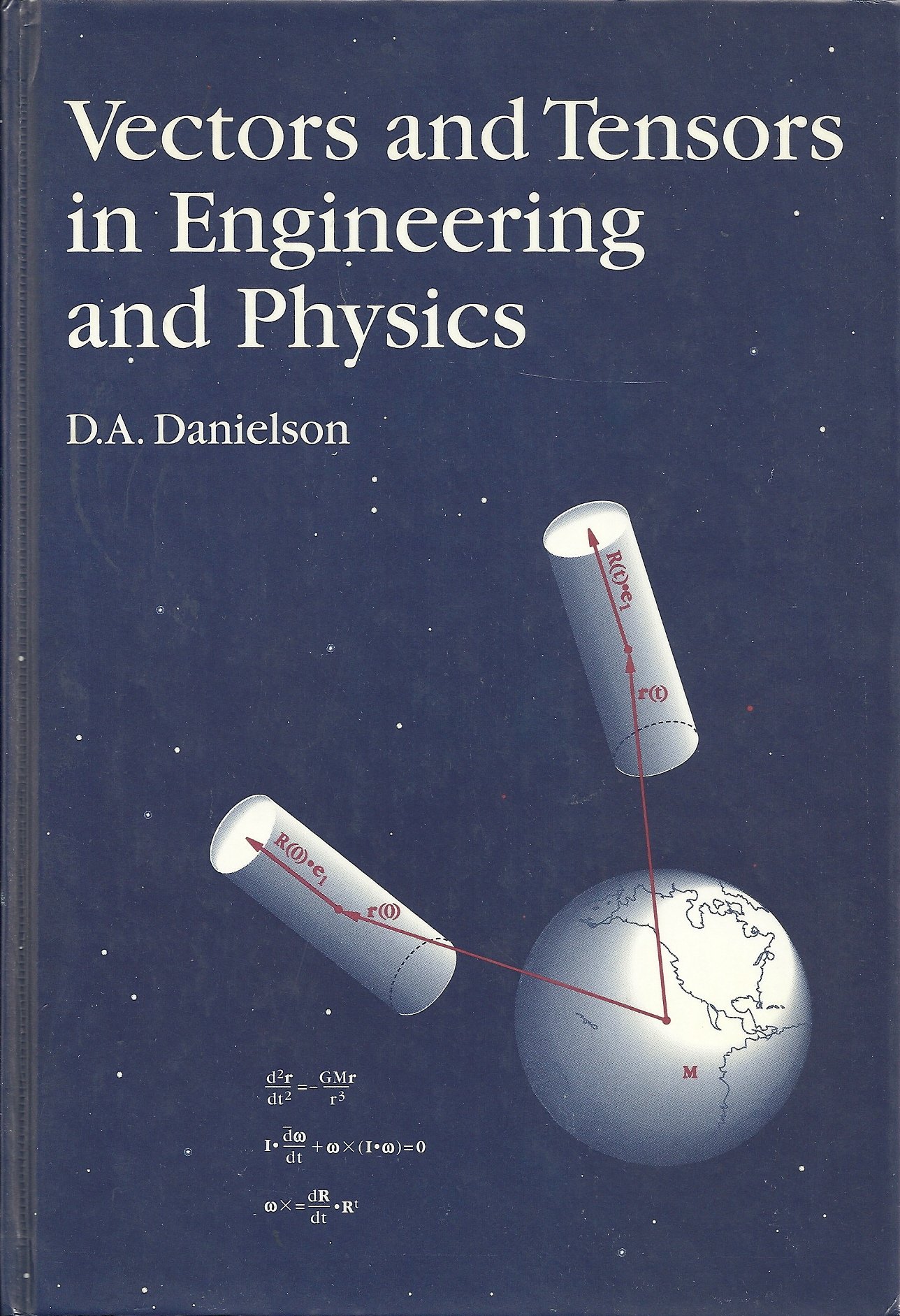 Vectors And Tensors In Engineering And Physics by Donald Danielson ...