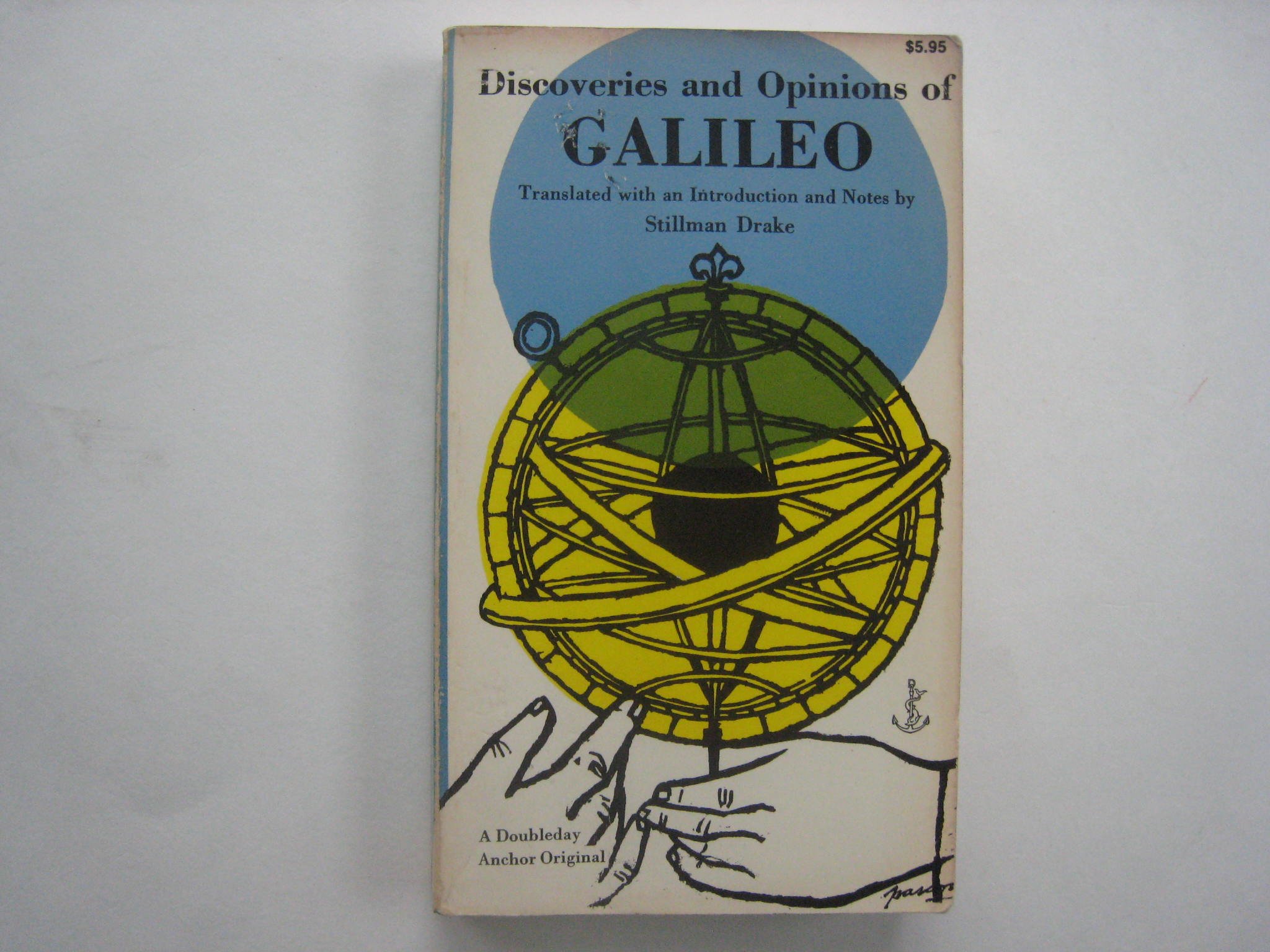 Discoveries and Opinions of Galileo. Including, The Starry Messenger ...