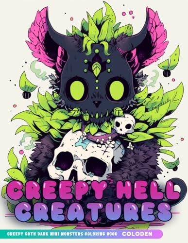 Creepy Hell Creatures: Coloring Book Features Adorable, Spooky, Goth ...