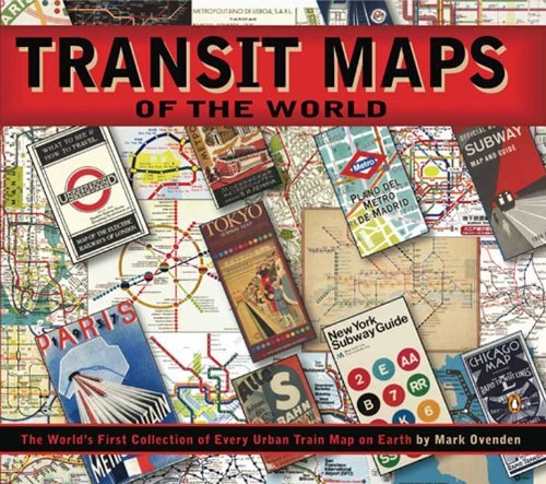 Transit Maps of the World by Mark Ovenden | Goodreads