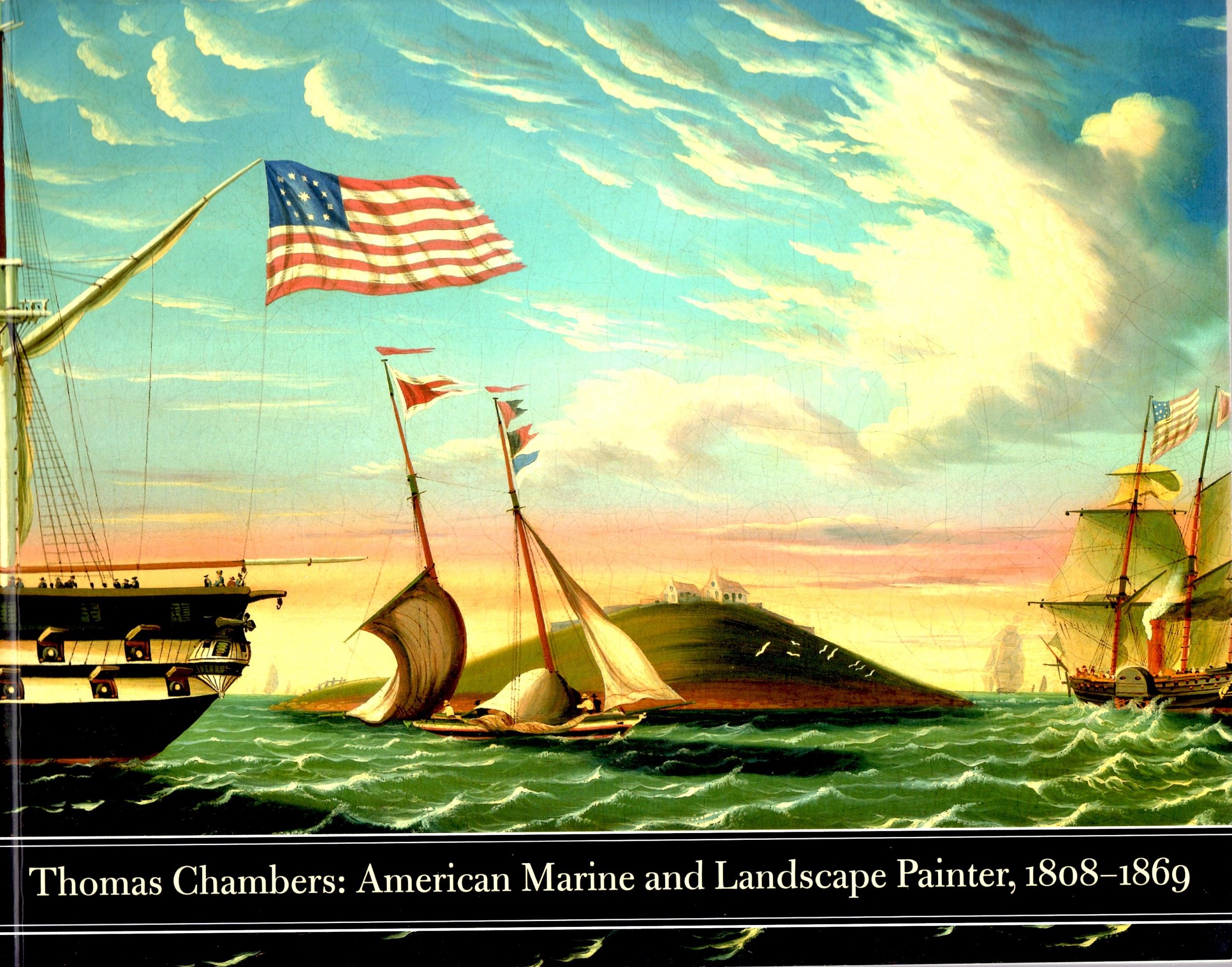 Thomas Chambers: American Marine and Landscape Painter, 1808-1869 by ...