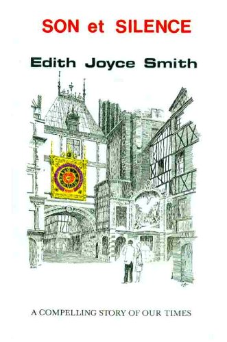Son et Silence by Edith Joyce Smith | Goodreads