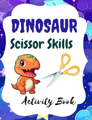 Dinosaur Scissor Skills Activity Book: great activity book for toddlers ...