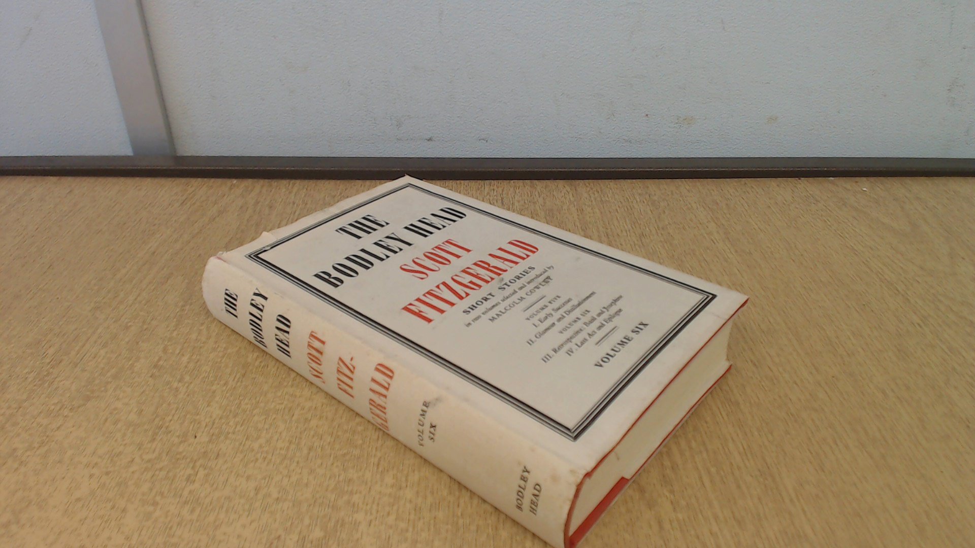 The Bodley Head Scott Fitzgerald, Volume 6 by F. Scott Fitzgerald ...