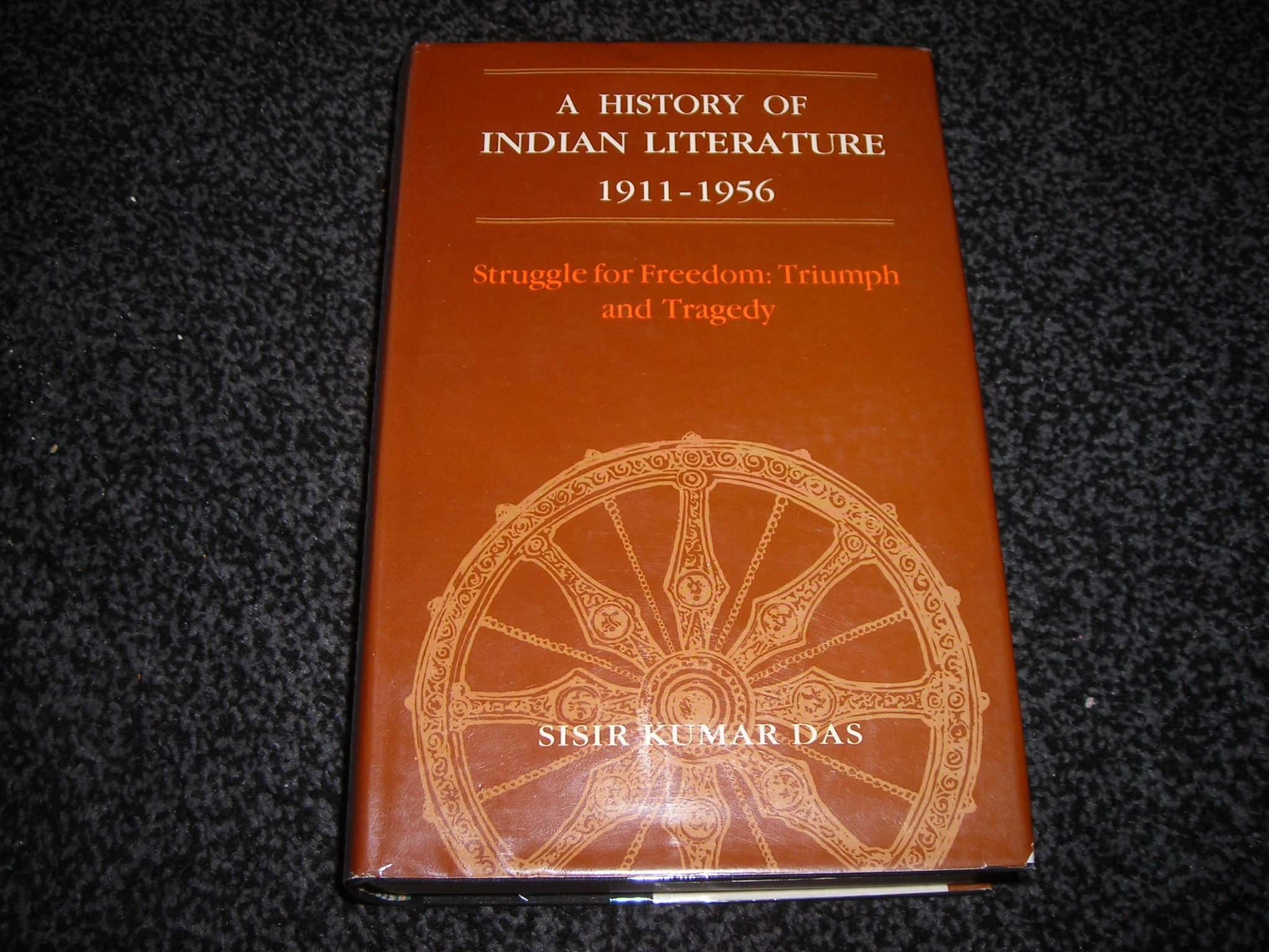 A History Of Indian Literature 1911 1956 Struggle For Freedom Triumph a-history-of-indian-literature-1911-1956-struggle-for-freedom-triumph
