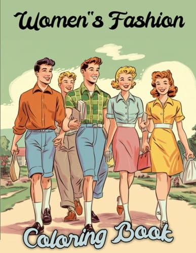 50s and 60s Womens Fashion Coloring Book: Vintage Fashion Coloring Book ...