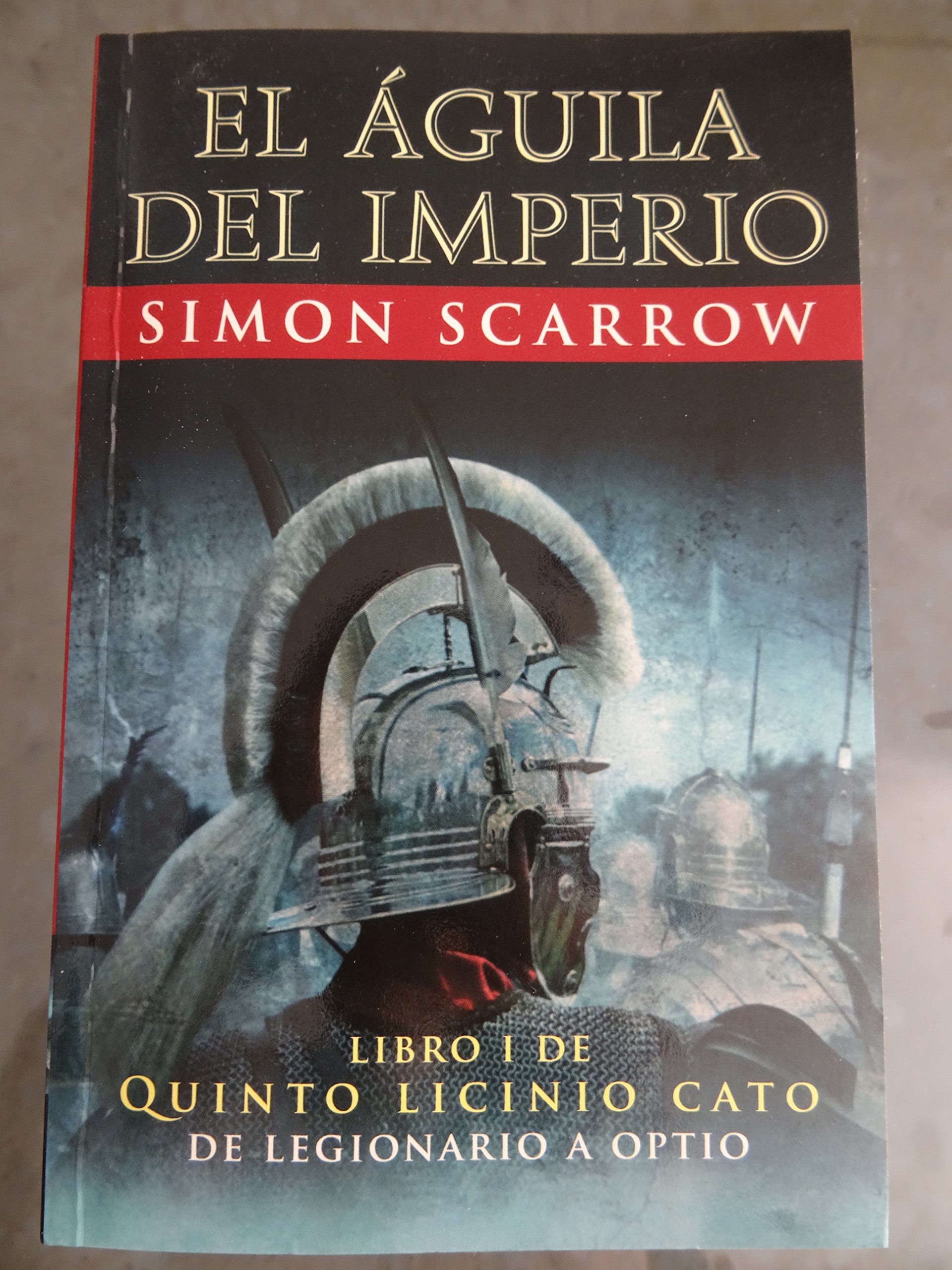 El águila del imperio by Simon Scarrow | Goodreads