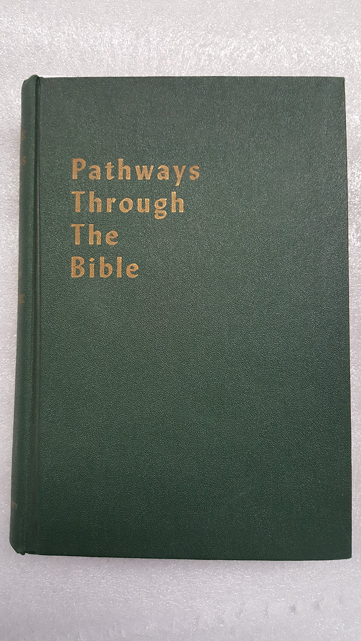 Pathways Through the Bible by Mortimer J. Cohen | Goodreads