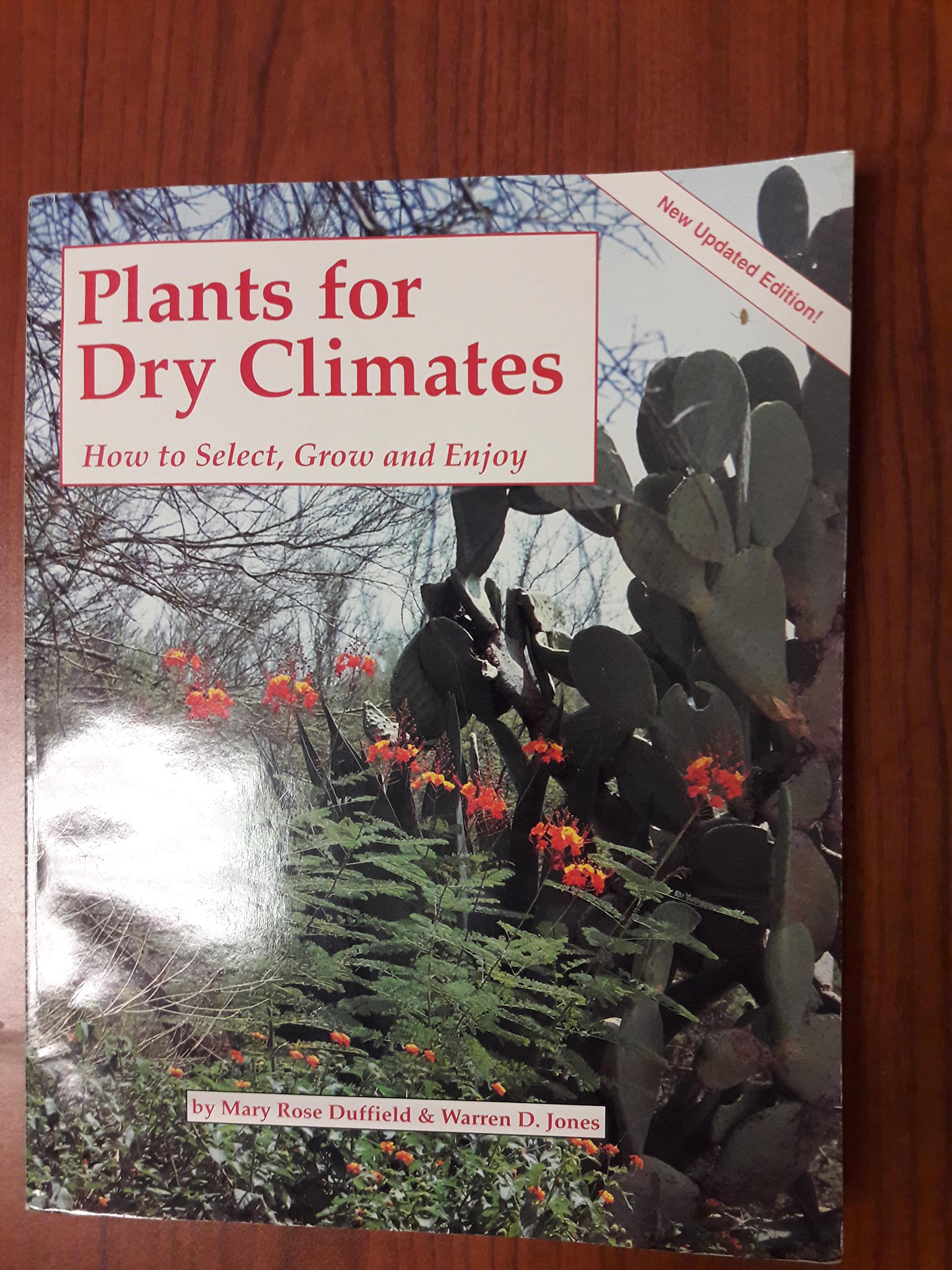 Plants For Dry Climates - How To Select, Grow And Enjoy by Mary Rose ...