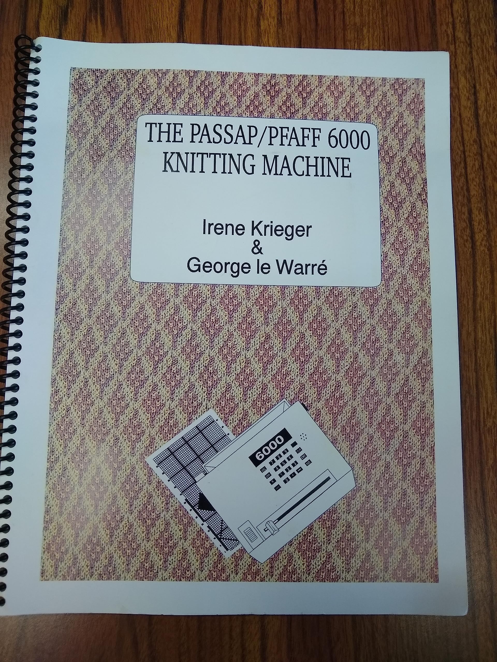 Passap/Pfaff 6000 Electronic Knitting Machine by Irene Krieger | Goodreads