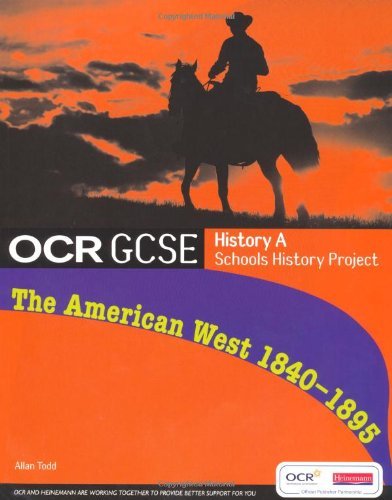 OCR GCSE History A Schools History Project: The American West 1840-95 ...
