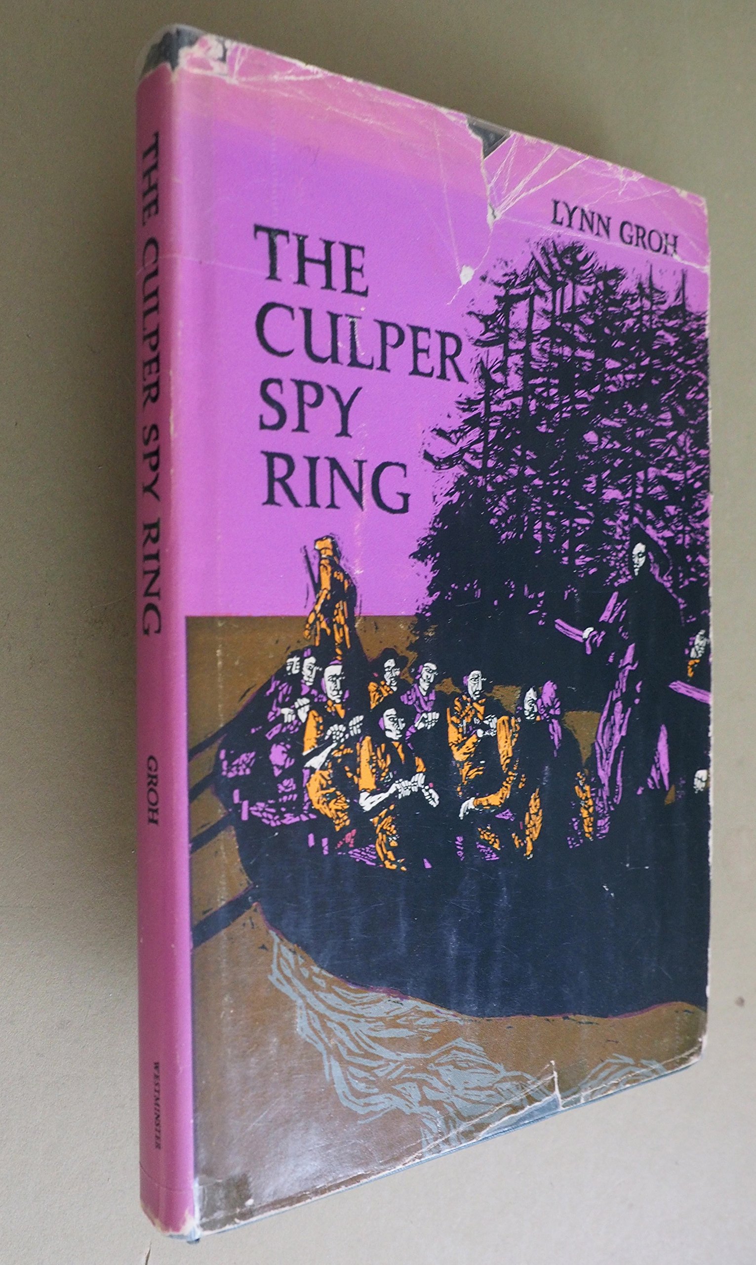 The Culper spy ring by Lynn Groh | Goodreads
