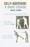 Self-Defense, a Basic Course by Bruce Tegner | Goodreads