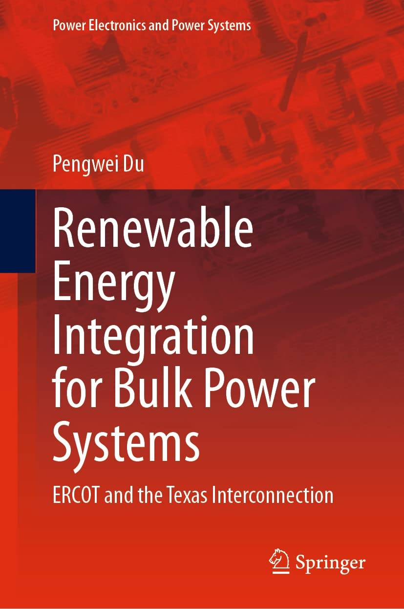 Renewable Energy Integration for Bulk Power Systems: ERCOT and the ...