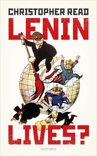 Lenin Lives? by Christopher Read | Goodreads