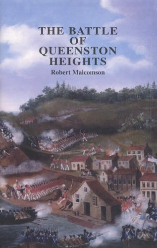The Battle of Queenston Heights by Robert Malcomson | Goodreads