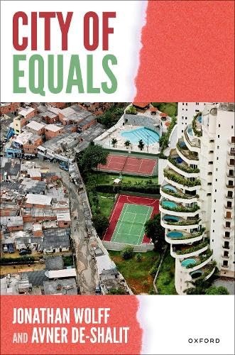 City of Equals by Prof Jonathan Wolff | Goodreads