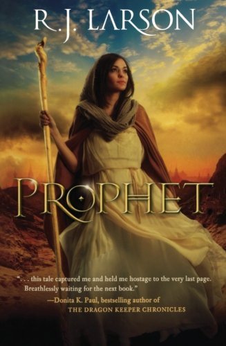 Prophet (Books of the Infinite) by R. J. Larson by R.J. Larson | Goodreads