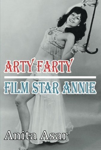 Arty Farty Film Star Annie by Anita Asar (2016-01-04) by Anita Asar | Goodreads