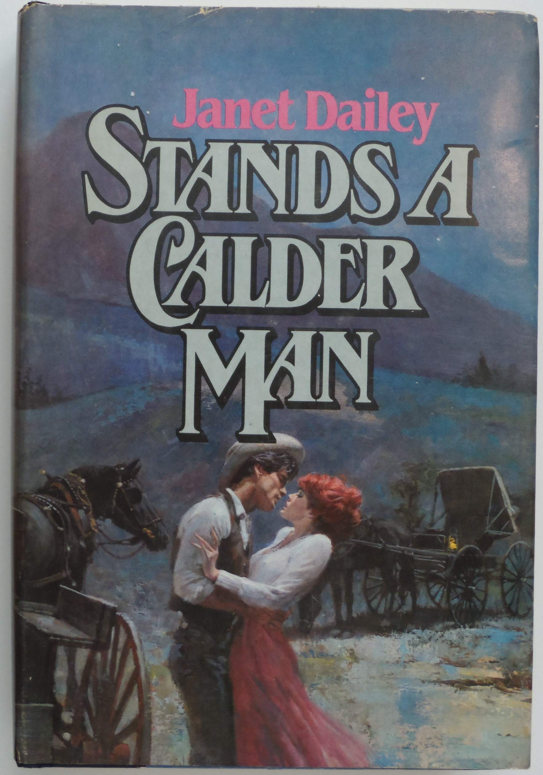 Stands a Calder Man by Janet Dailey | Goodreads