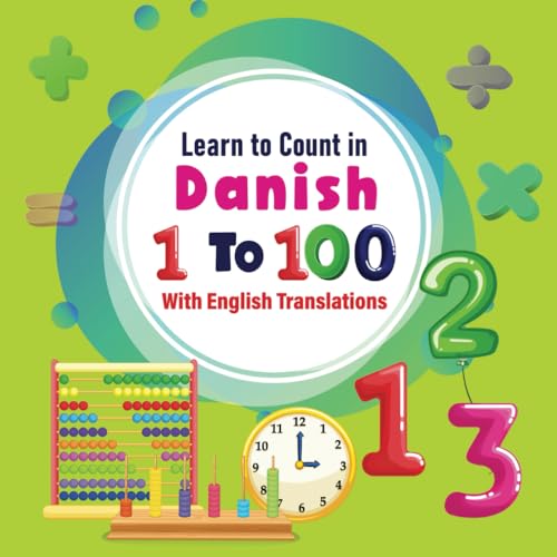 Learn to Count in Danish 1 to 100 With English Translations: A Simple ...