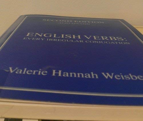English Verbs Every Irregular Conjugation by Valerie H. Weisberg ...