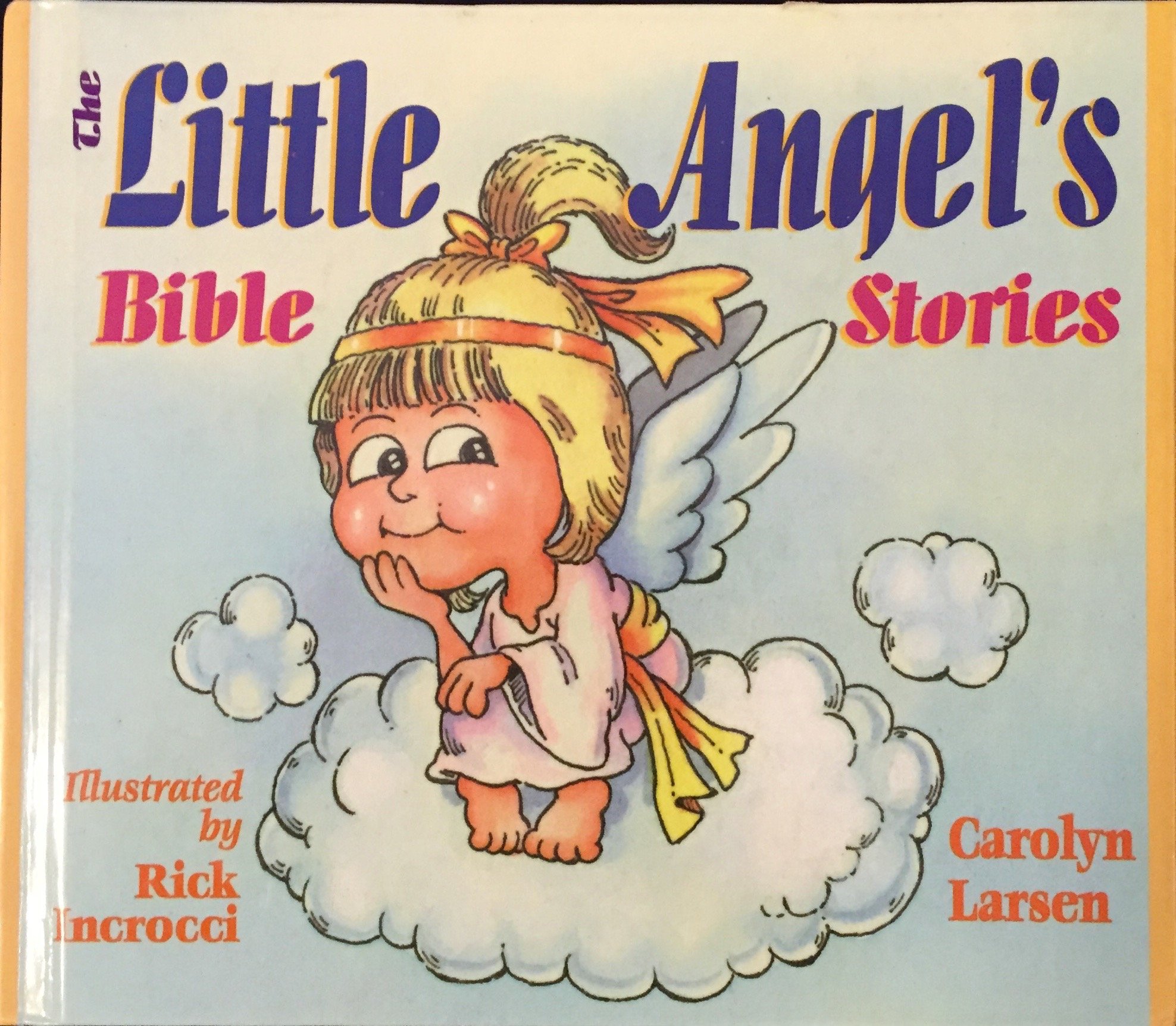 The Little Angel's Bible Stories by Carolyn Larsen | Goodreads