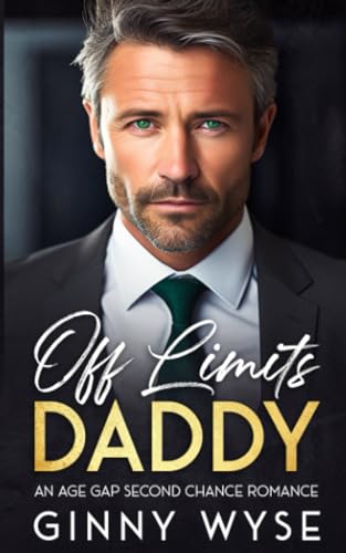 Off Limits Daddy by Ginny Wyse | Goodreads