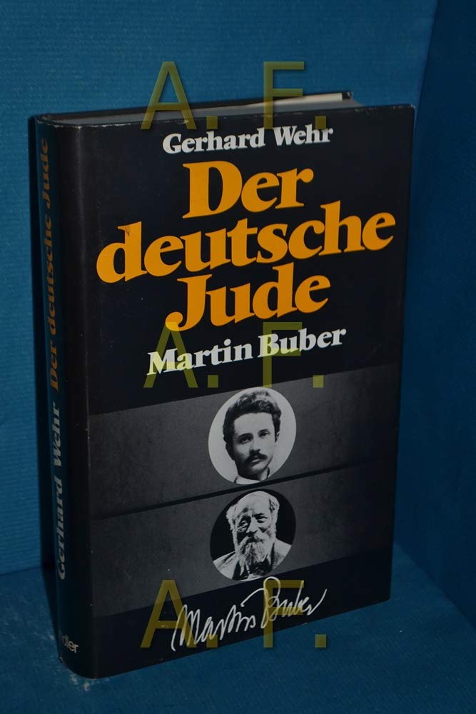 Der Deutsche Jude Martin Buber by Gerhard Wehr | Goodreads