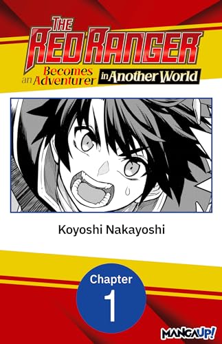The Red Ranger Becomes an Adventurer in Another World #001 by Koyoshi ...
