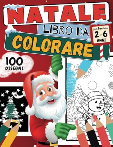 Natale Libro da Colorare per Bambini: 100 Disegni Magici e Divertenti ...
