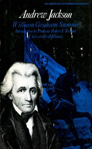 Andrew Jackson by William Graham Sumner | Goodreads
